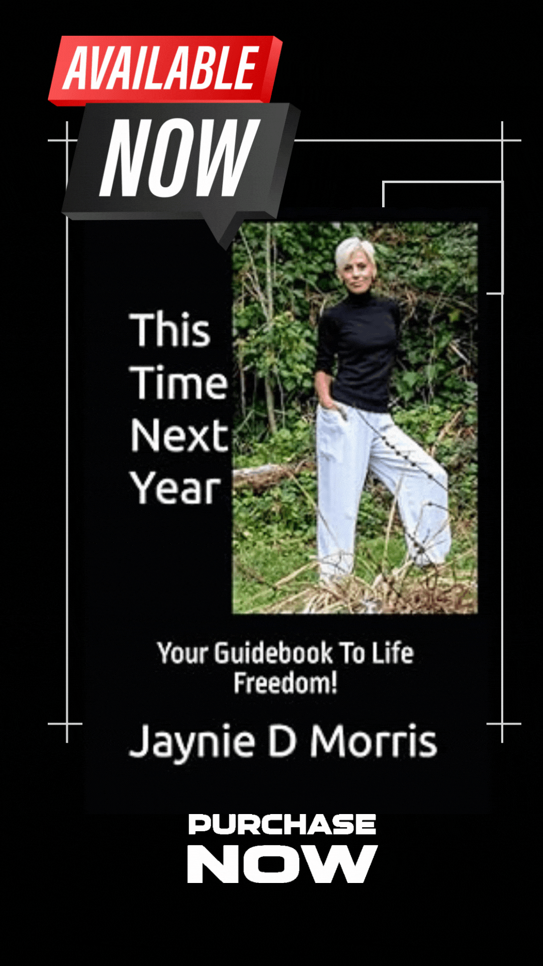 This Time Next Year...: Your Guidebook To Life Freedom! - Jaynie Morris