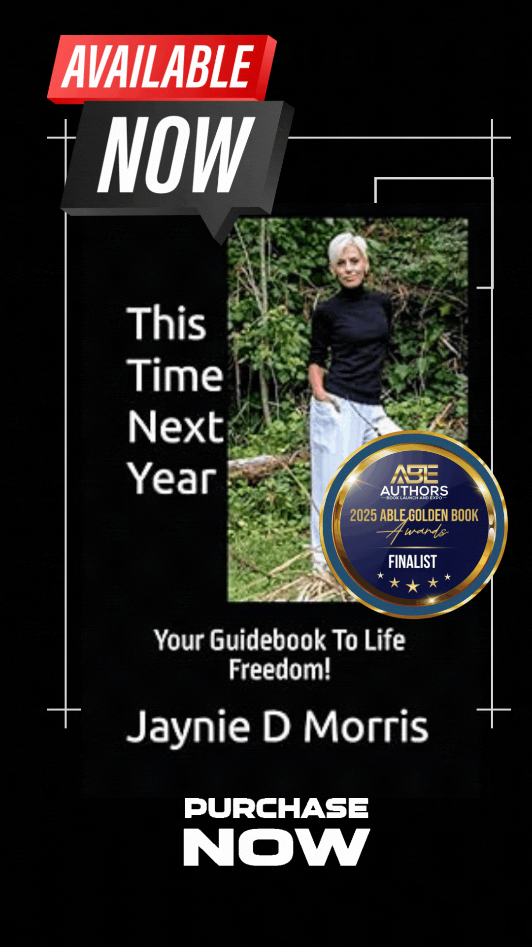 This Time Next Year...: Your Guidebook To Life Freedom! - Jaynie Morris